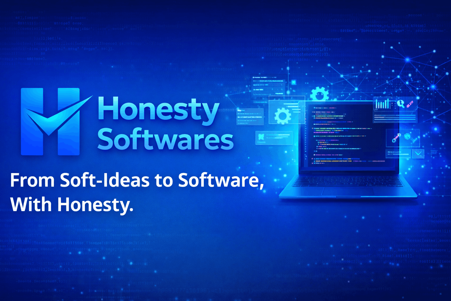 Honesty Softwares | From Soft-Ideas To Software, With Honesty